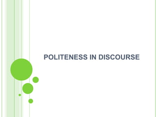 Politeness in discourse.pptx