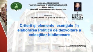 Elena CRISTIAN. Criterii şi elemente esenţiale în elaborarea Politicii de dezvoltare a ...