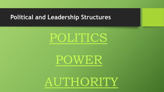 Political and Leadership Structures ....pptx