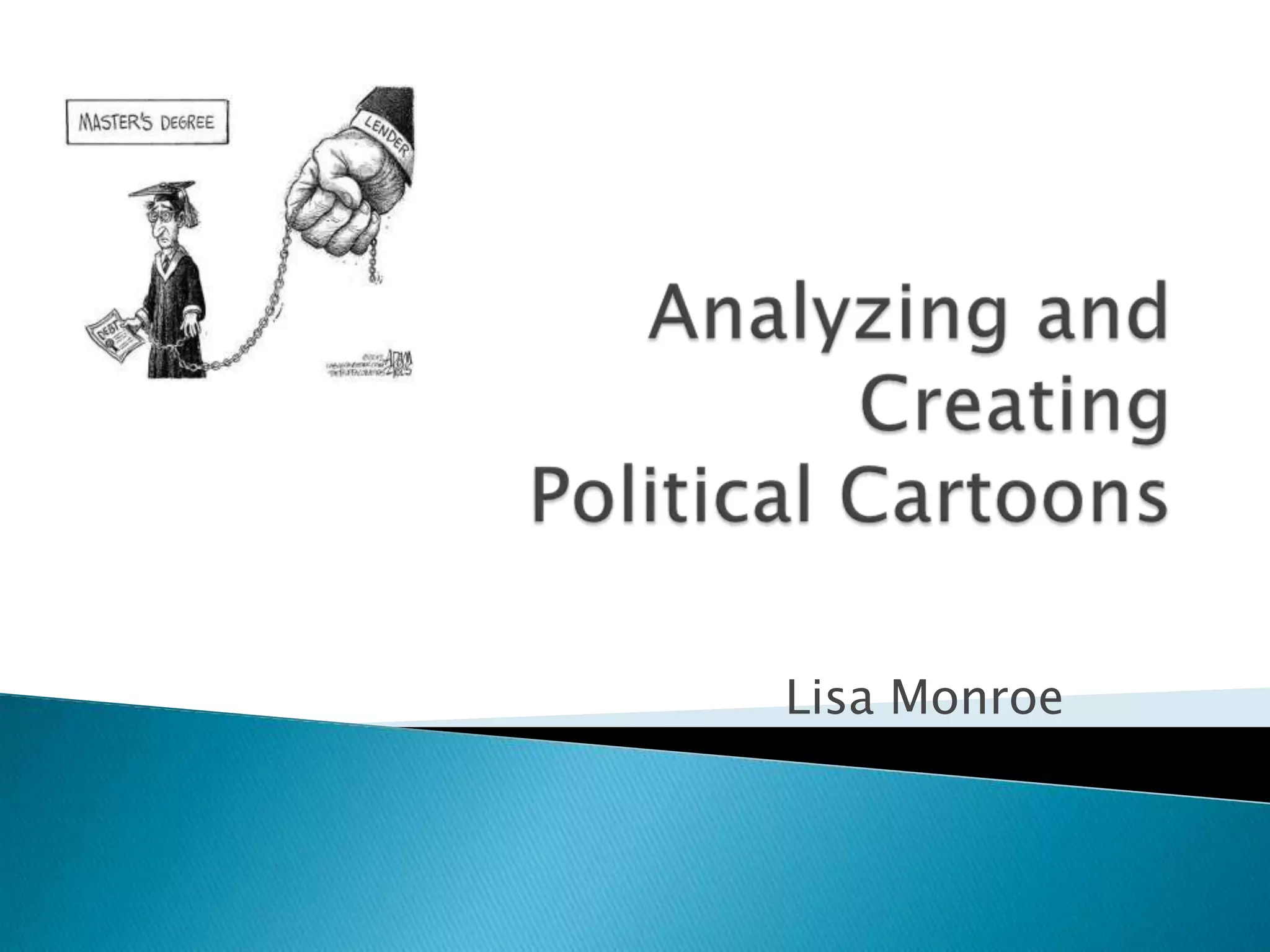 Analyzing and Creating Political Cartoons | PPTX | Technology & Computing
