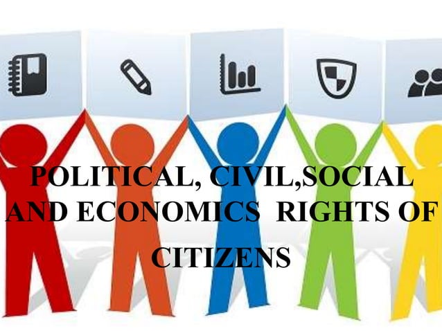 Political, civil,social and economics rights of citizens | PPTX | Civic ...
