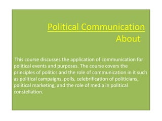 Political communication 2012 | PPTX | Political Issues & policy | Politics