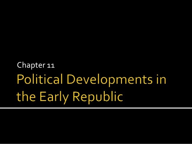 Political developments in the early republic