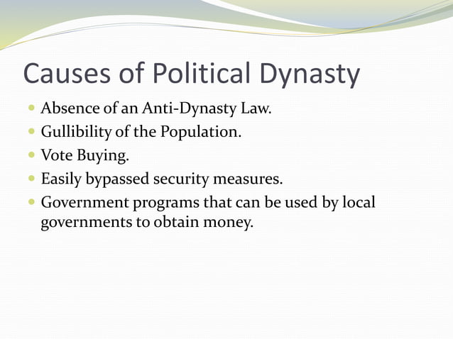 Political dynasty | PPTX | Political Issues & policy | Politics