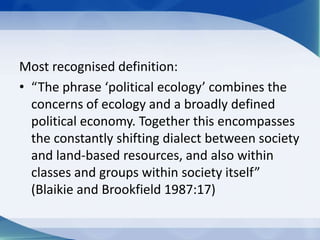 Political ecology introduction presentation | PPTX