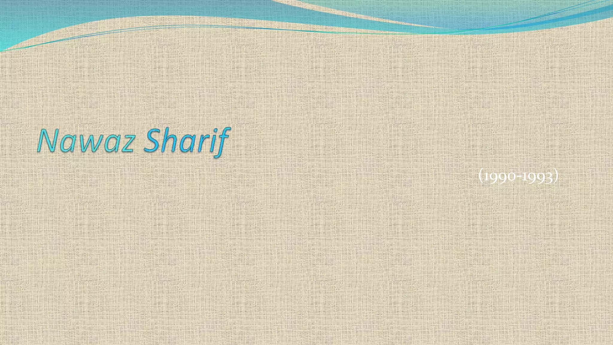 Political history of pakistan 1990 1993(nawaz shareef) by taimoor ...