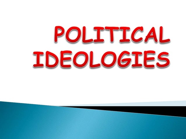POLITICAL IDEOLOGIES.pptx PHIL.POLITICS&GOVERNANCE | PPTX