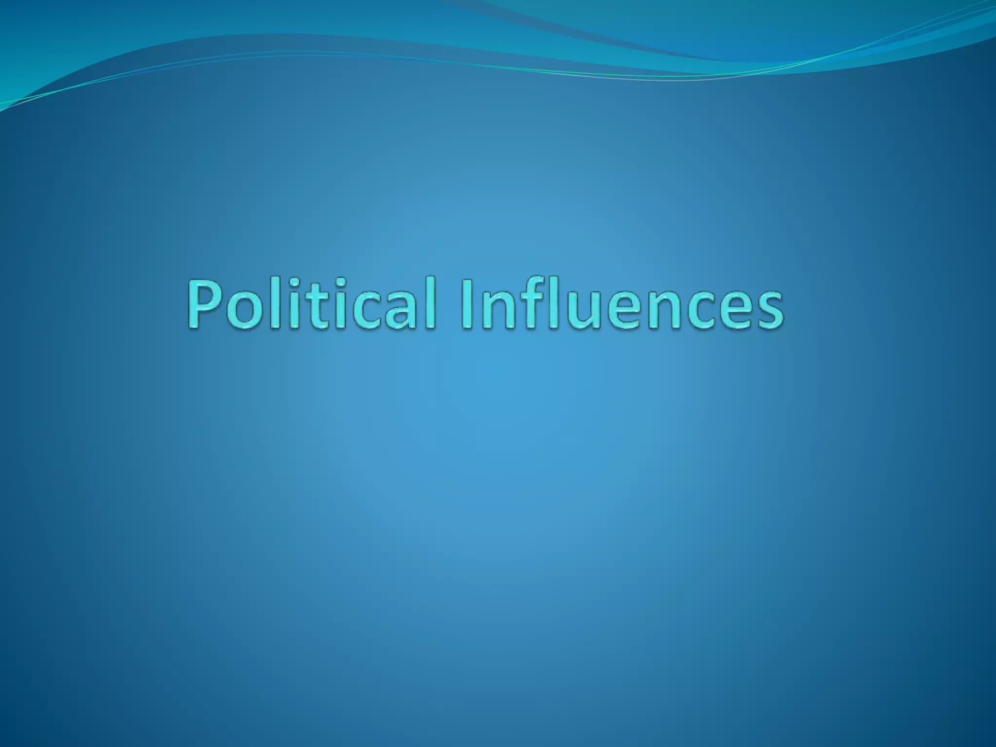Political influences | PPTX