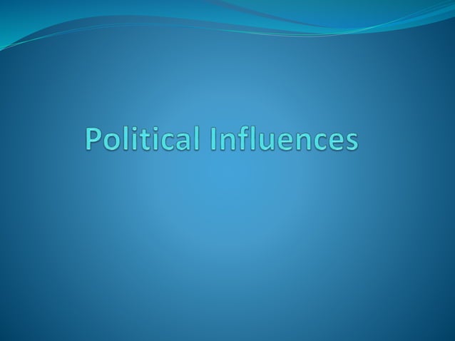 Political influences | PPTX