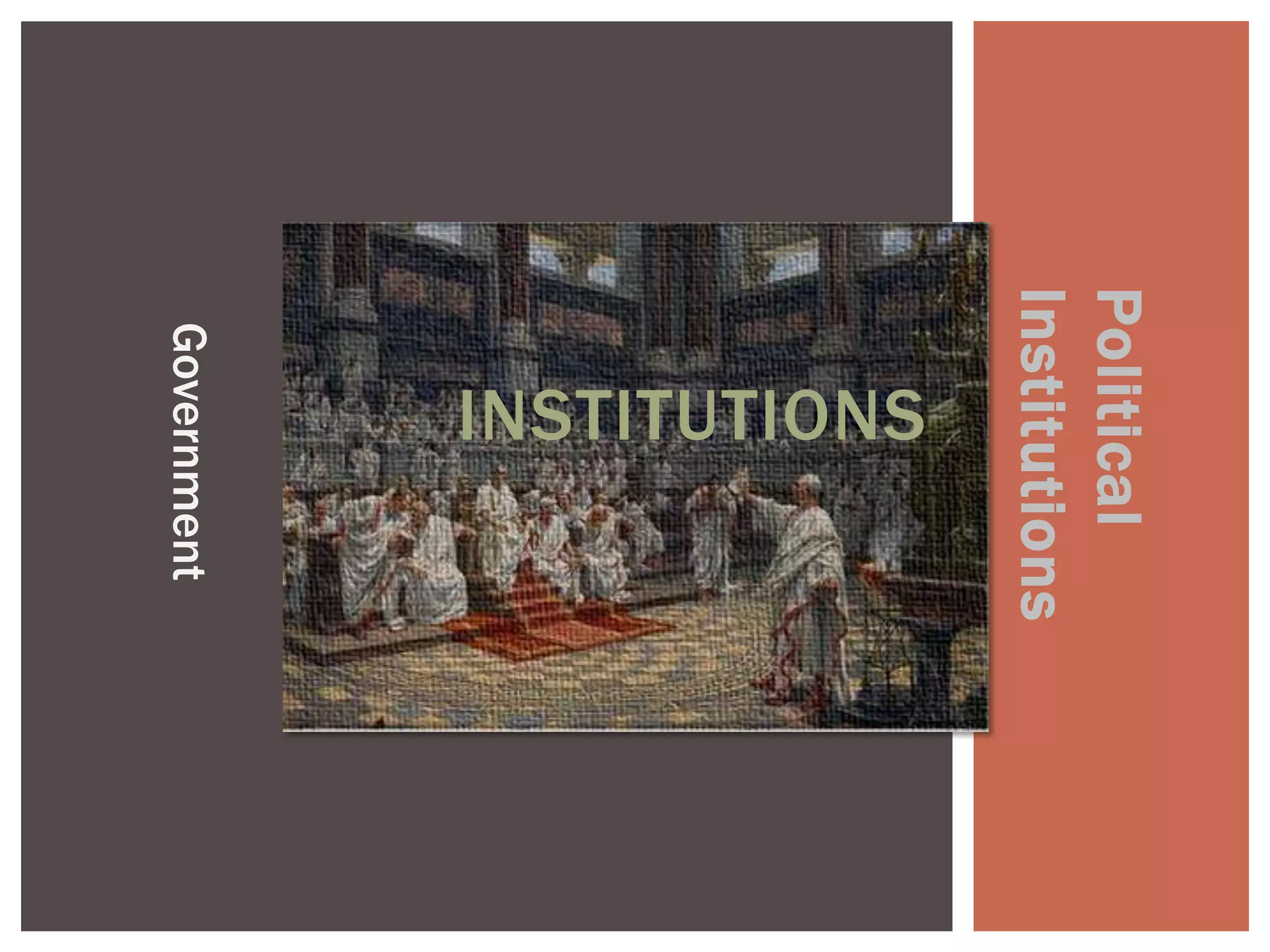 Political institutions government | PPTX