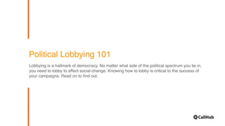 Political Lobbying 101 - How to create lasting change | PDF | Civic ...