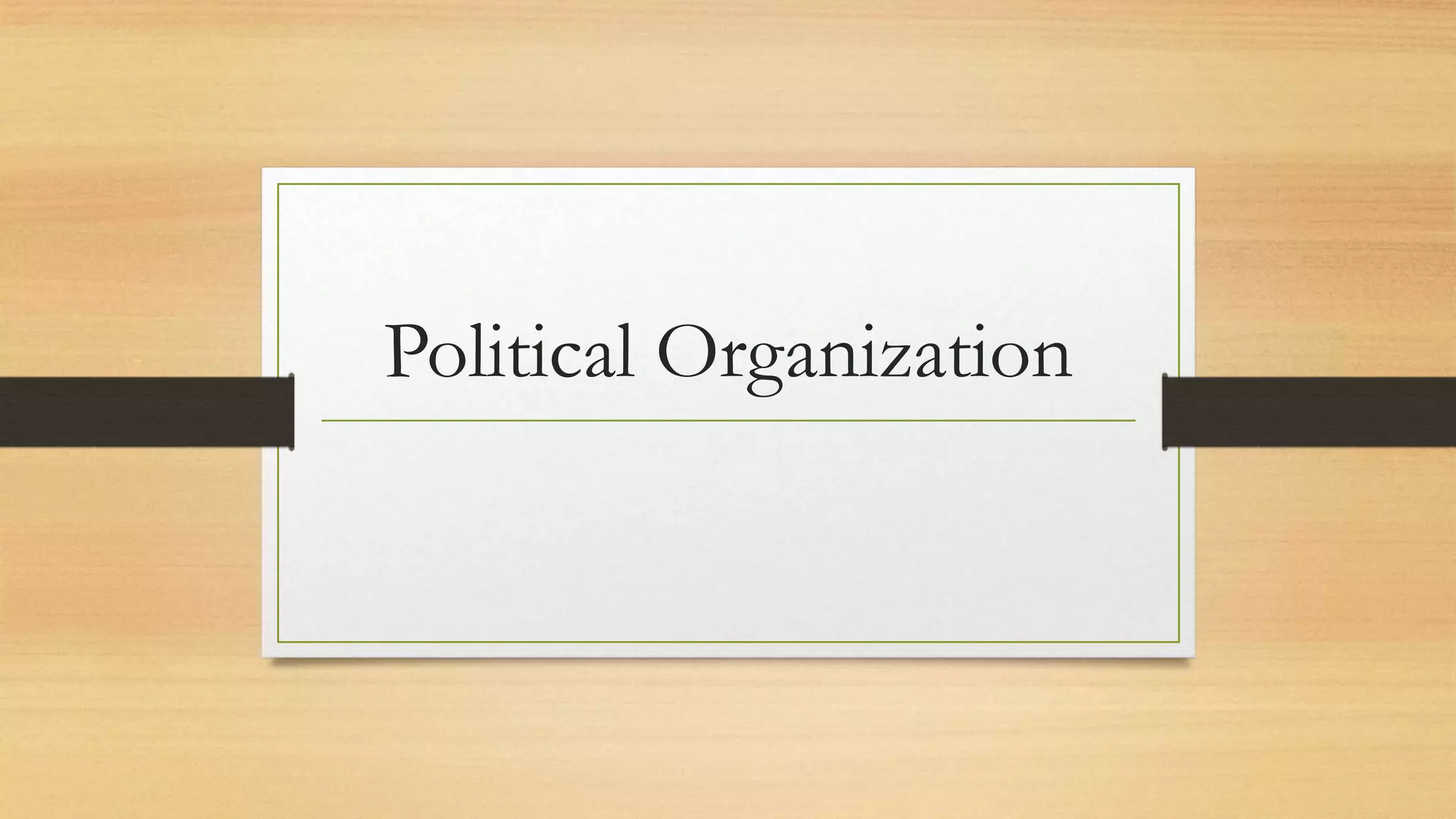 Political organization | PPTX