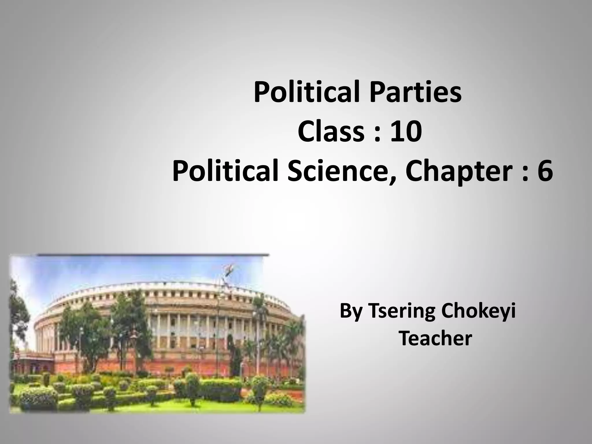 Class: 10 Political party ppt | PPTX