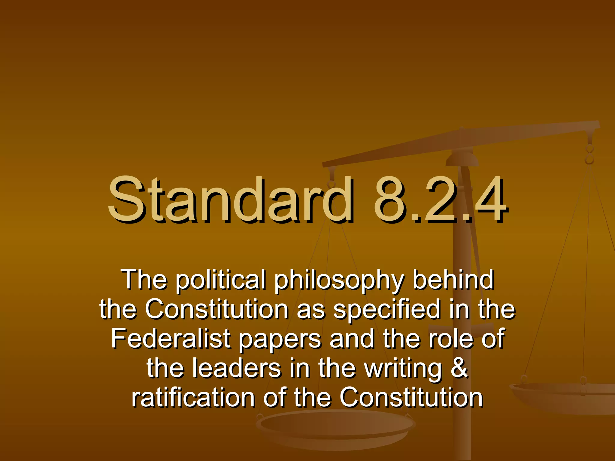 Political philosophy behind Constitution, Federalist Papers, and ...