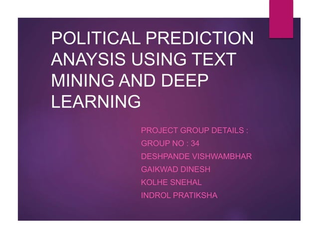 Political Prediction Analysis using text mining and deep learning.pptx