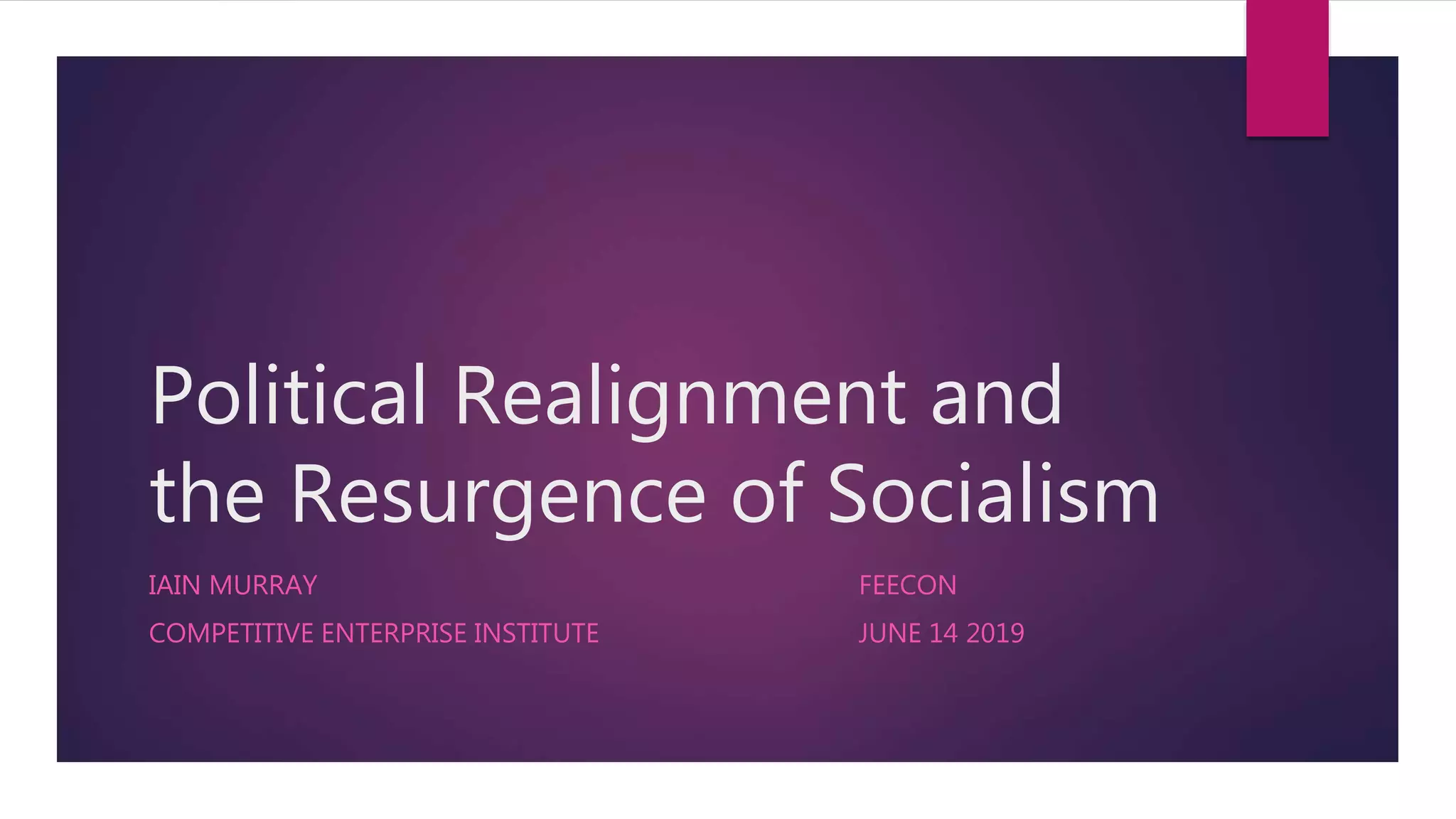 Political realignment and the resurgence of socialism | PPT
