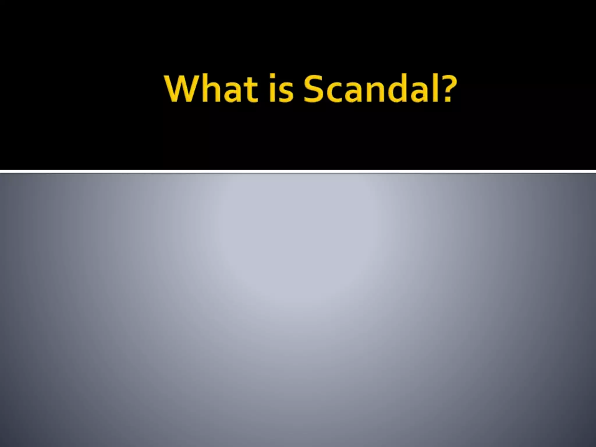 Political Scandal | PPT