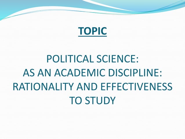 Political science: As an Academic Discipline | PPTX