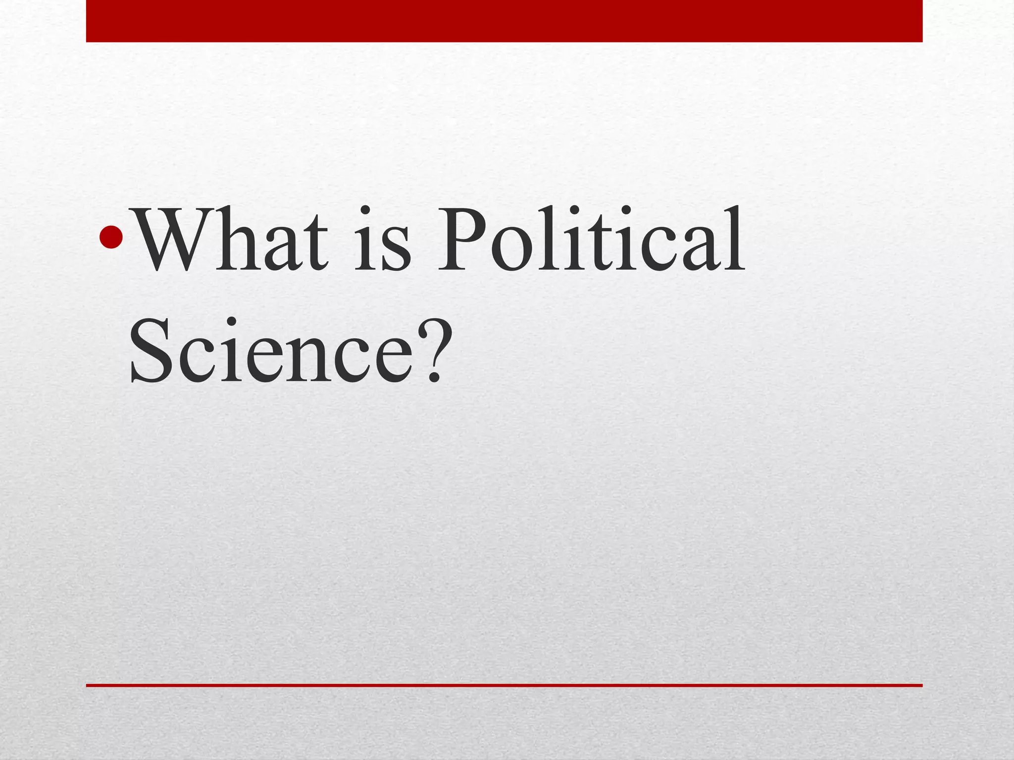Political science and politics | PPTX
