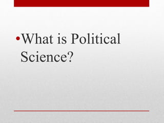 Political science and politics | PPTX