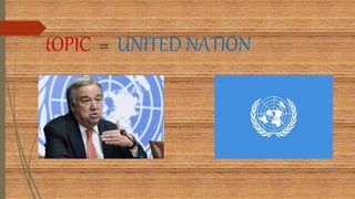 UNITED NATIONS PPT.pptx