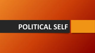 Political self . Understanding the self | PPTX