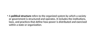 Political structure.pptx grade 11 uUCSP 1 | PPTX