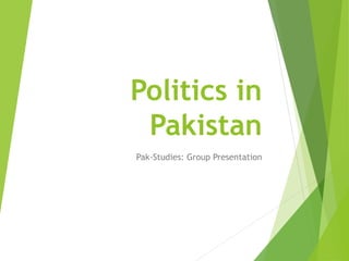 Politics in Pakistan (All about Politics) | PPTX