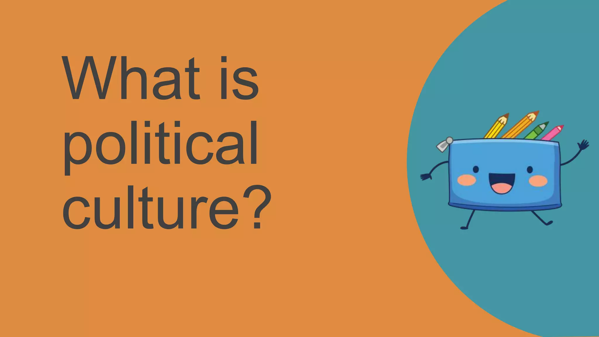 POLITICAL CULTURE | PPTX