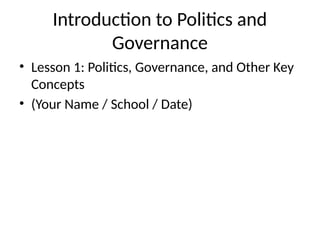 Politics_and_Governance_Presentation (1).pptx