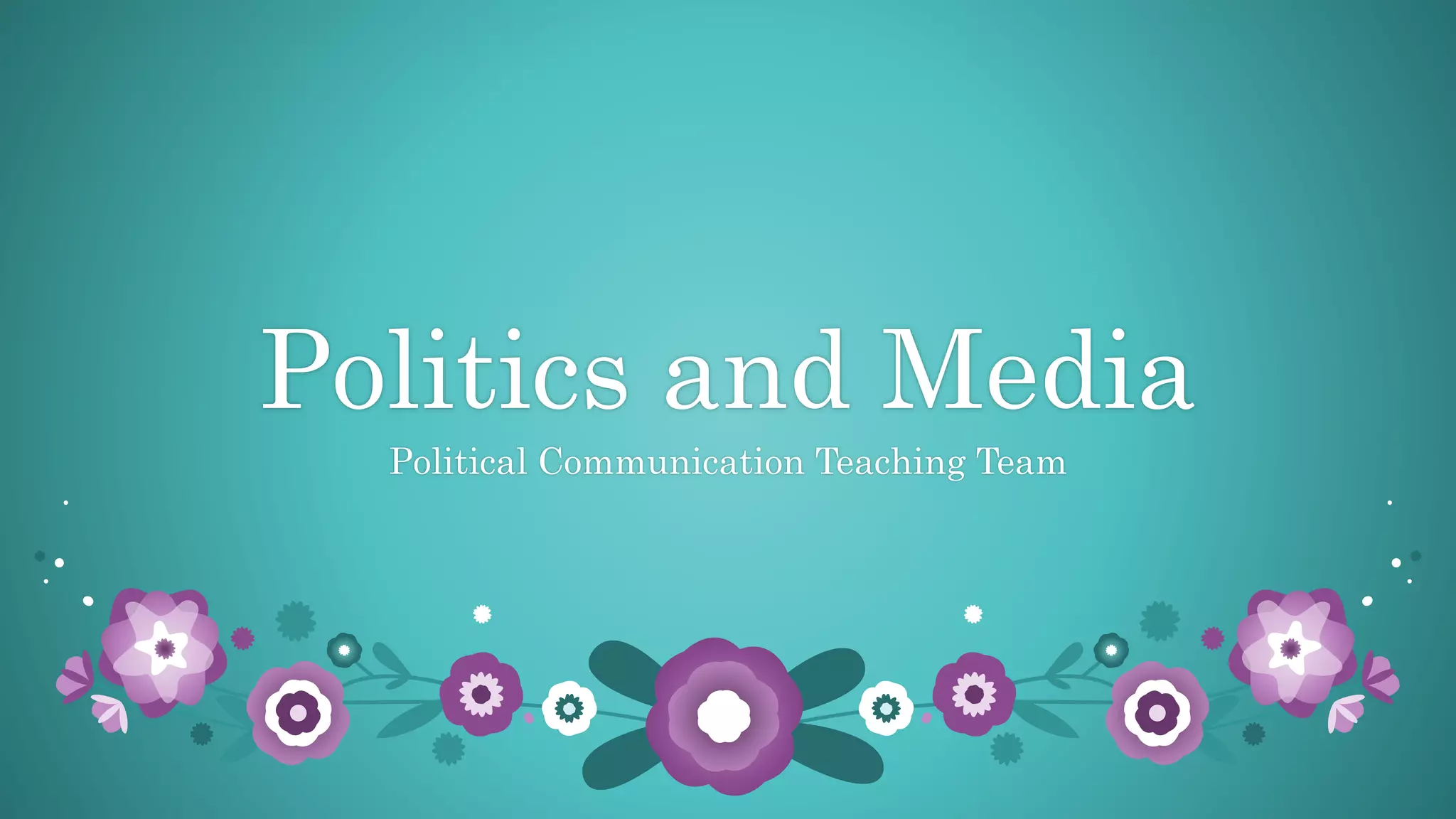 Politics and media | PPT