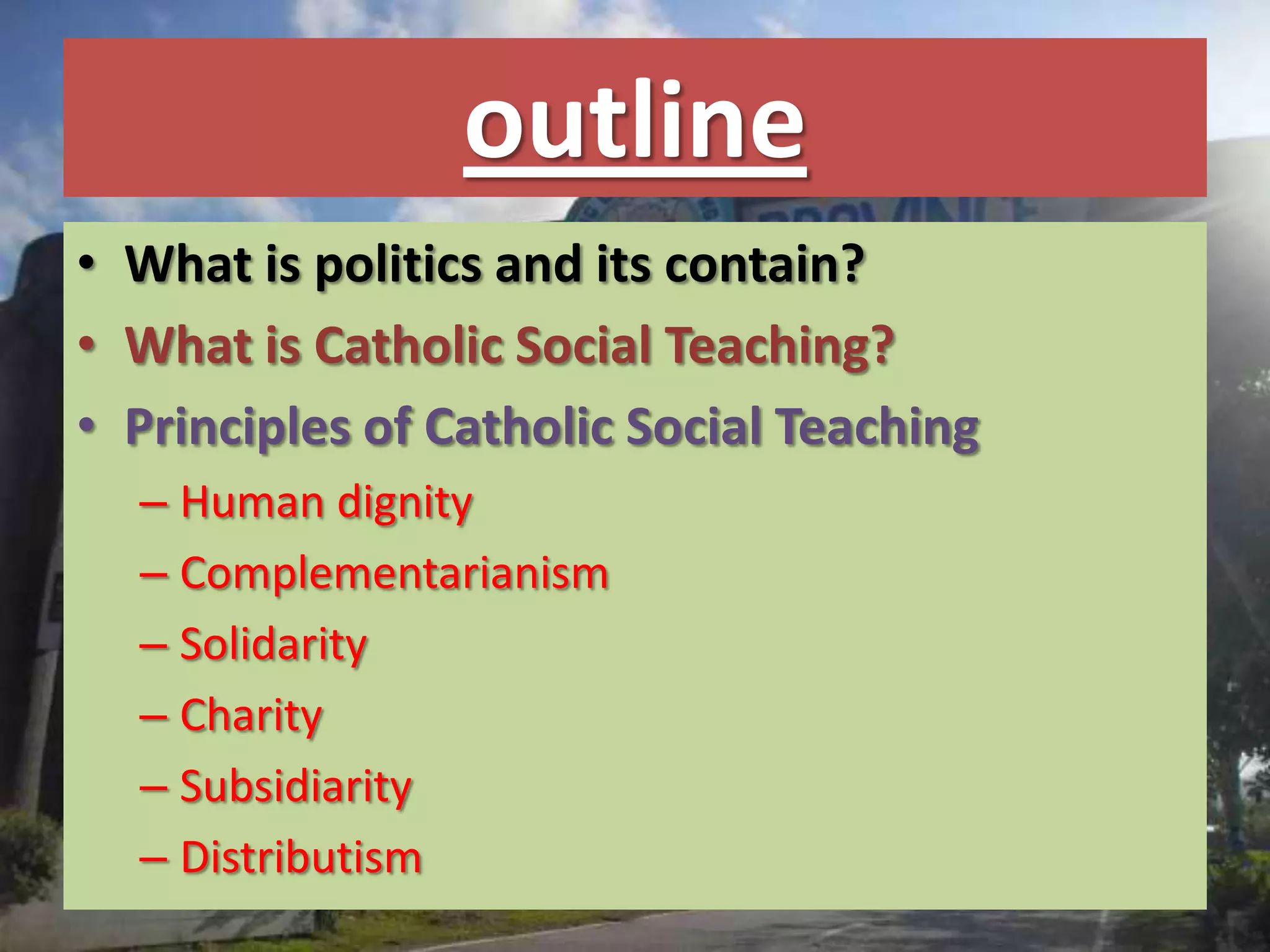 Politics and Catholic social teaching, apayao | PPTX