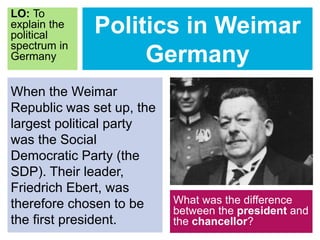 Politics of the Weimar Republic | PPTX | Politics