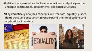 The basics of Political theory, why do we study political theory and ...