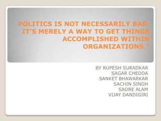 Politics is not necessarily bad | PPT