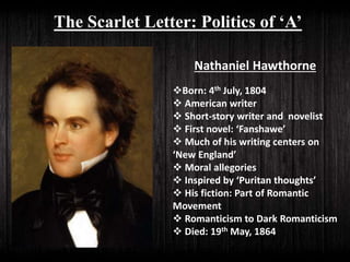 Politics of 'A' ~ The Scarlet Letter | PPTX