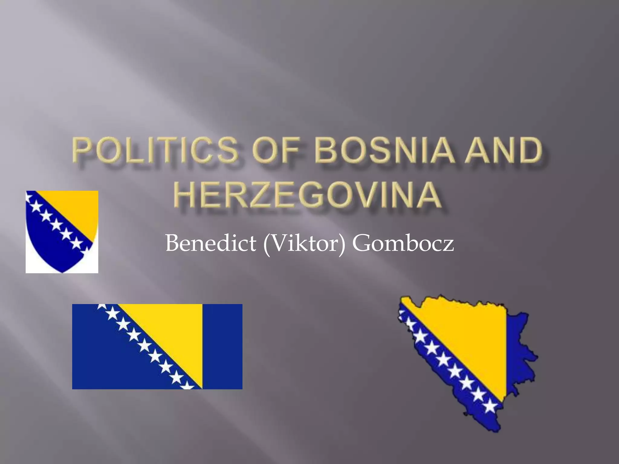 Politics of Bosnia and Herzegovina | PPTX