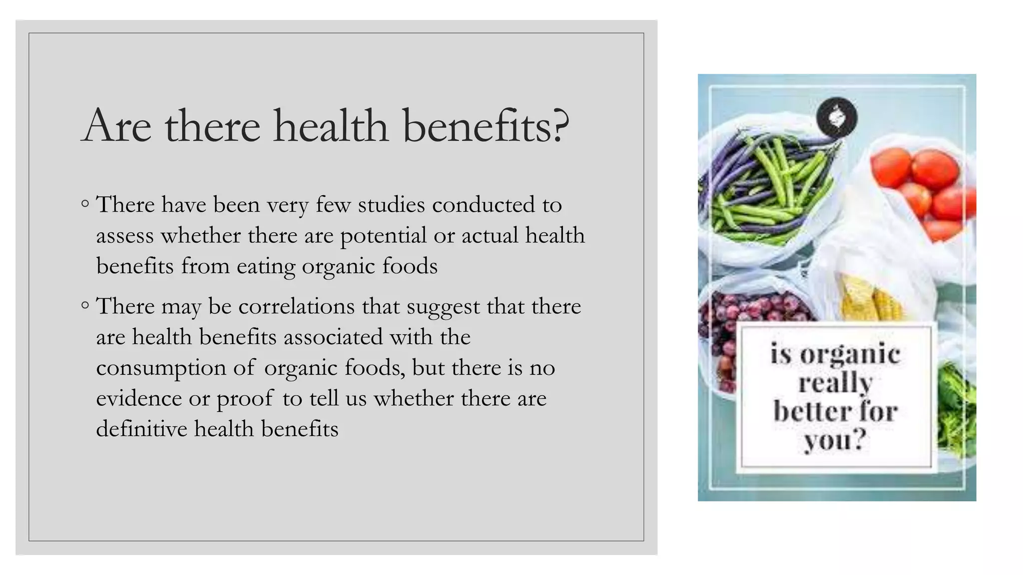 Organic vs. Inorganic Foods: Are there health benefits associated with ...