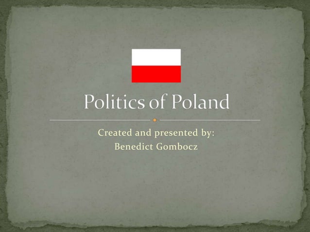 Politics of Poland | PPTX | Civic affairs | Politics