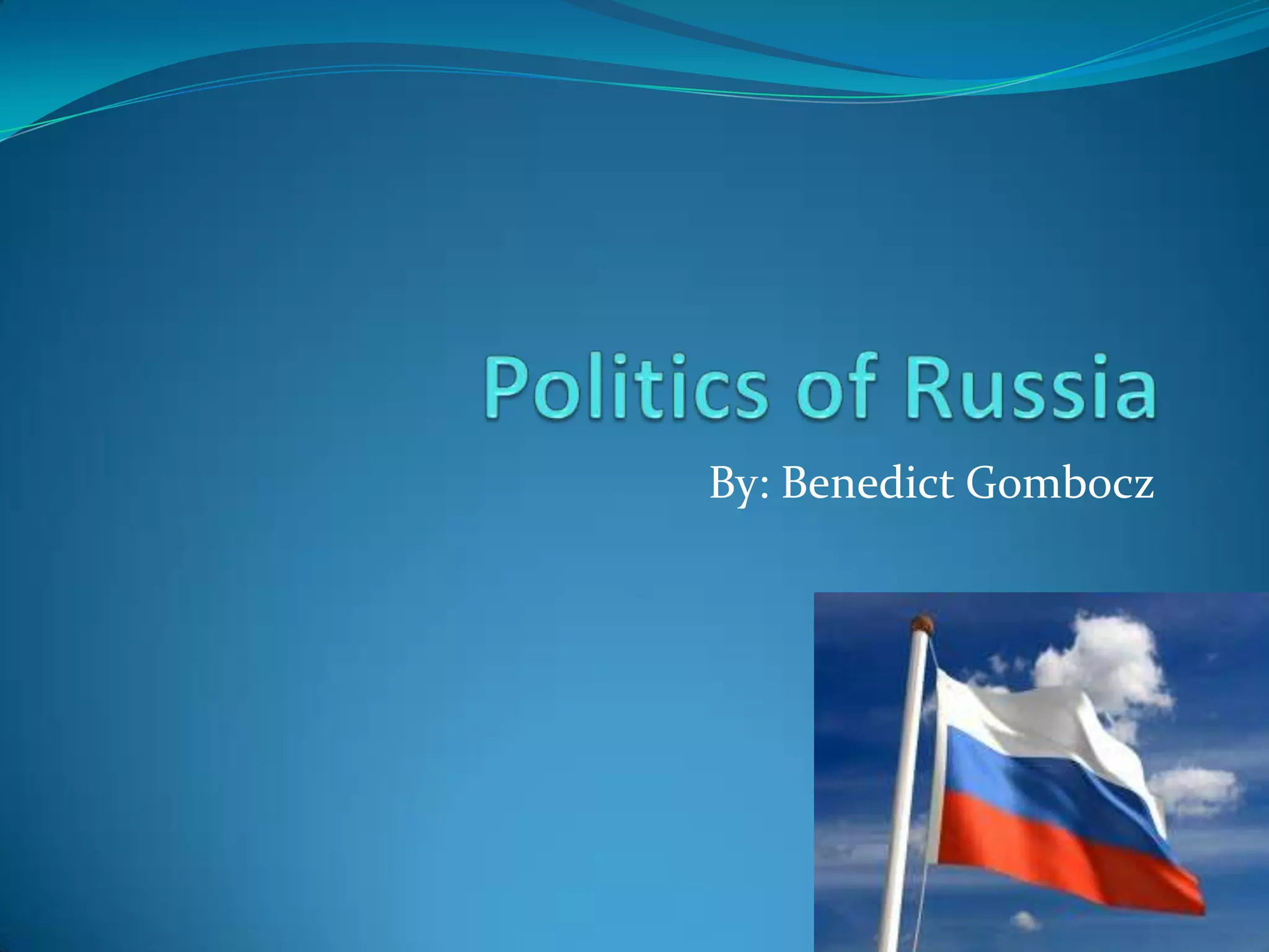 Politics of Russia | PPTX