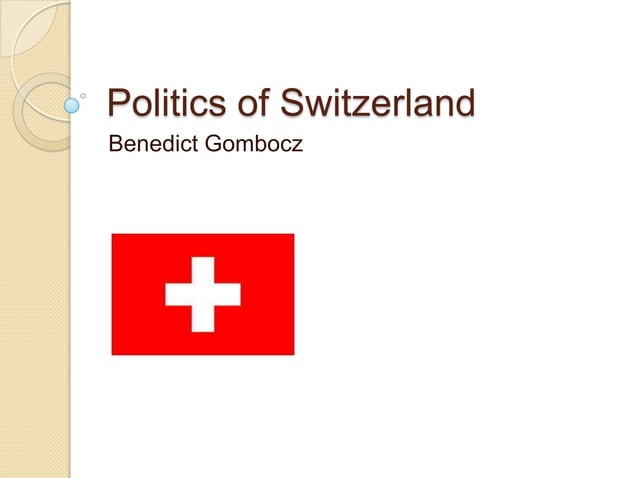 Politics of Switzerland | PPTX