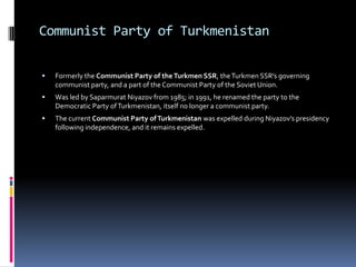 Politics of Turkmenistan | PPTX