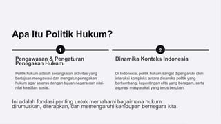 Materi tentang Politik Hukum di Indonesia dan contohnya | PPTX