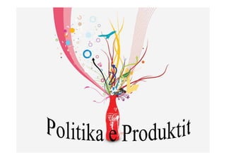 Politika produktit | PPT