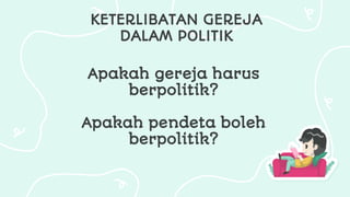 POLITIK DAN GEREJA.pptxPOLITIK DAN GEREJA | PPTX