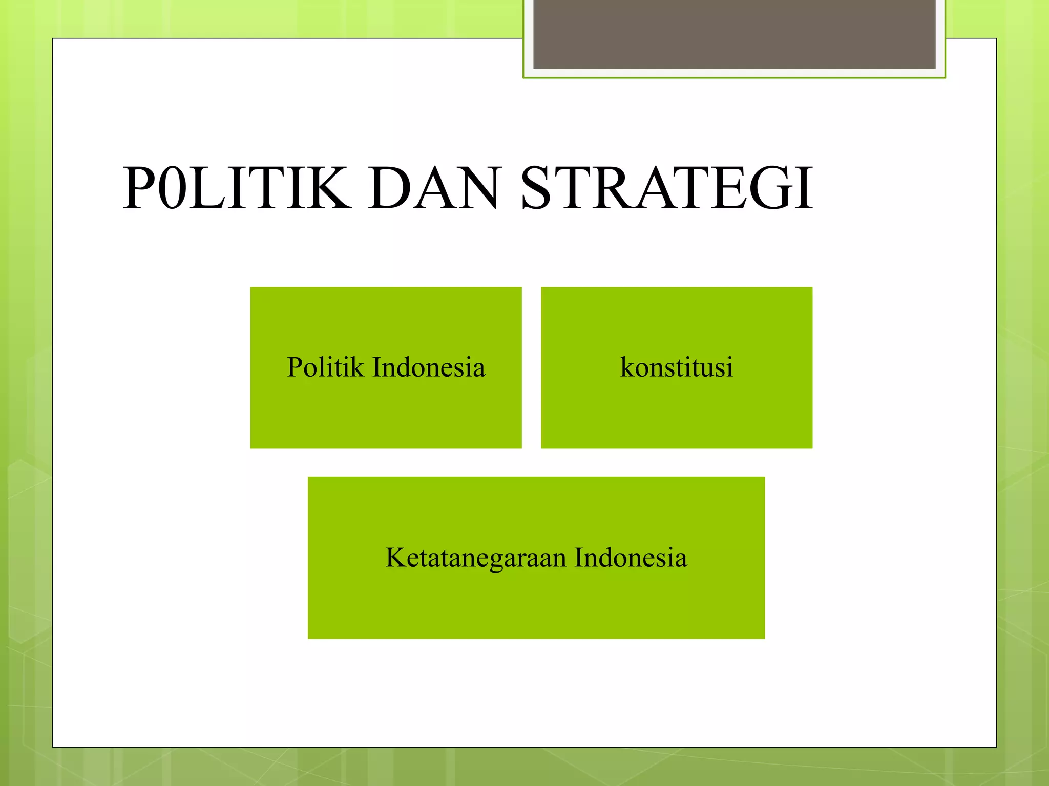 Politik dan strategi | PPT