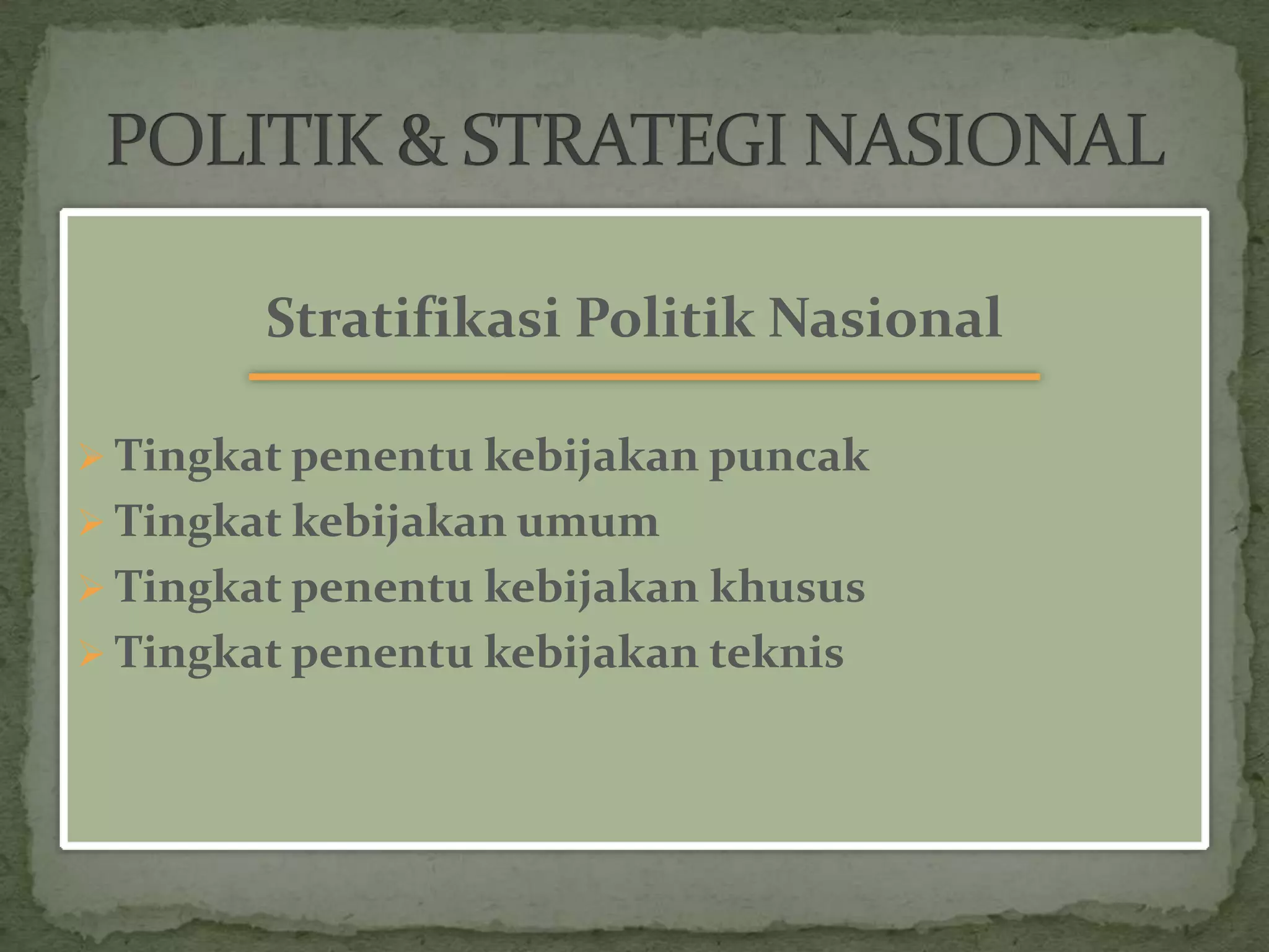 Politik dan Strategi Nasional | PPTX