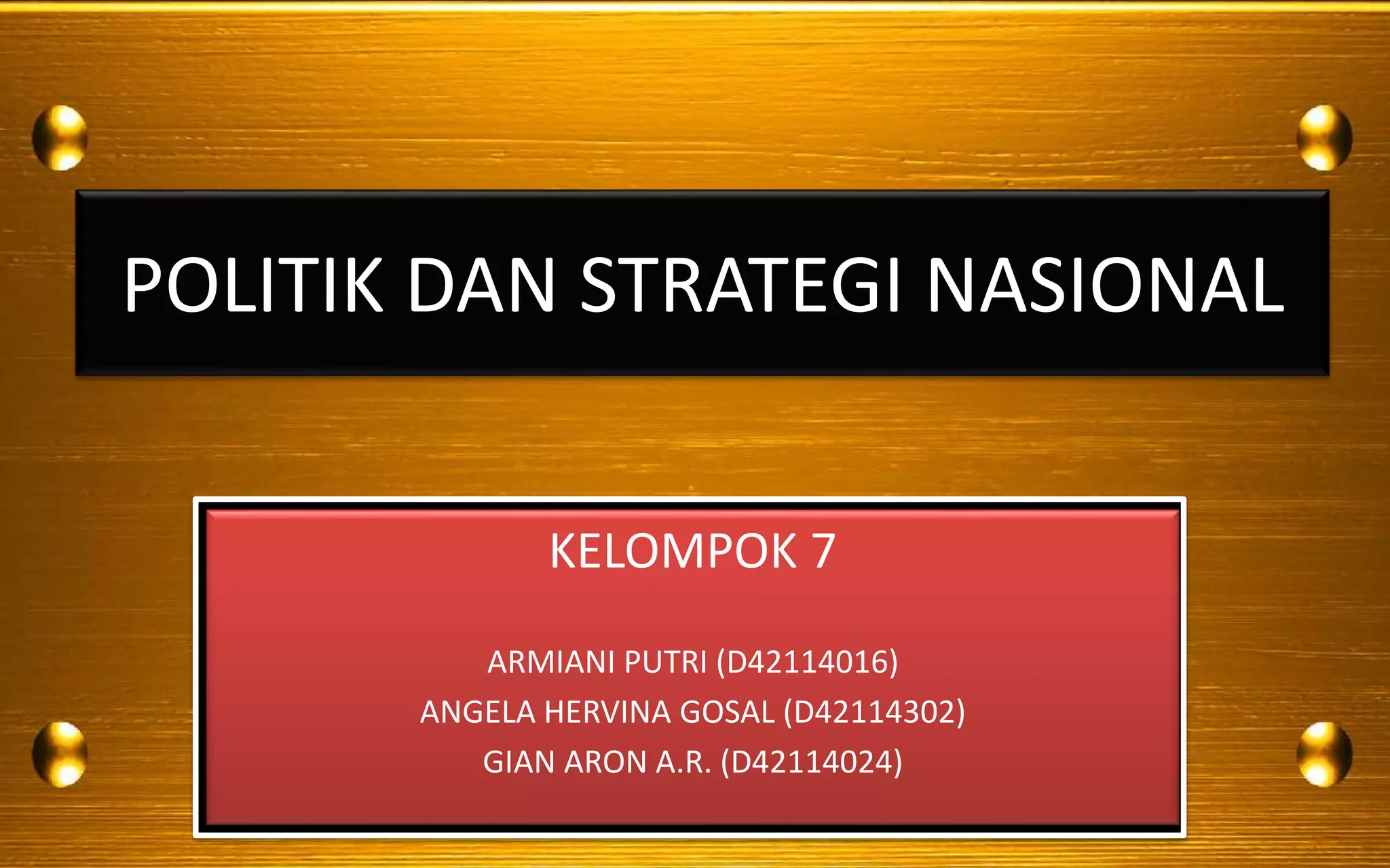 Politik dan Strategi Nasional | PPTX