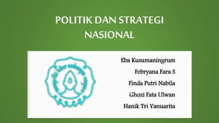 Politik dan strategi nasional | PPTX