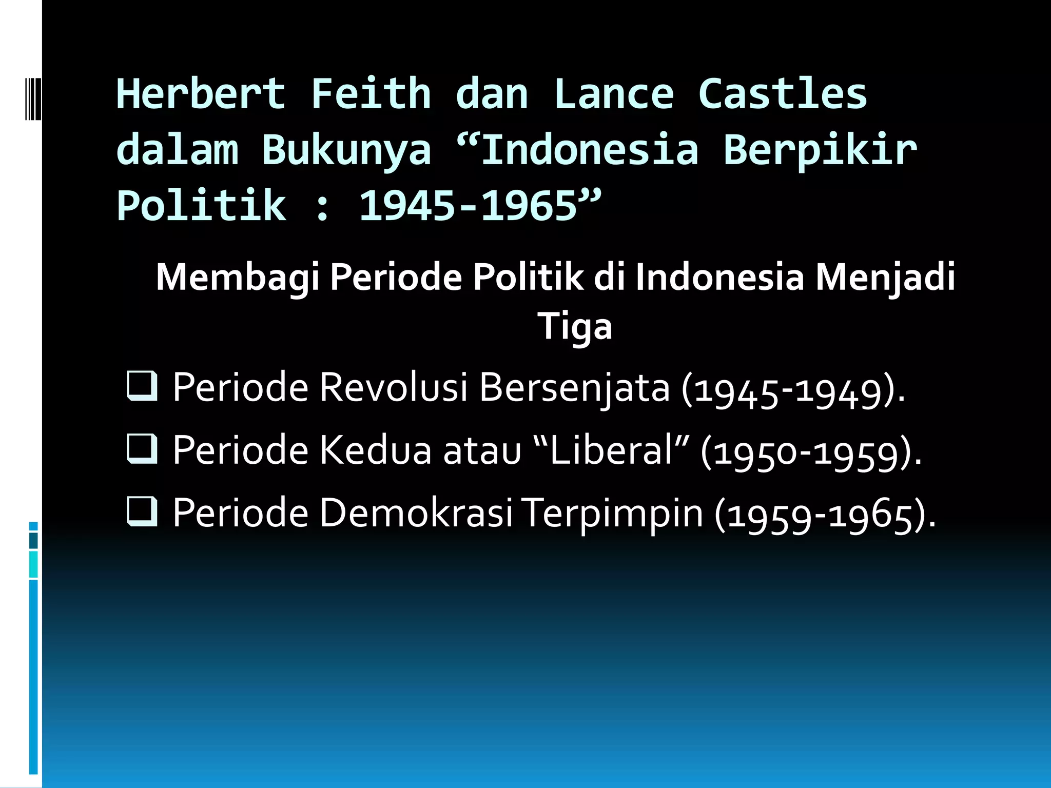 Politik indonesia era revolusi | PPTX